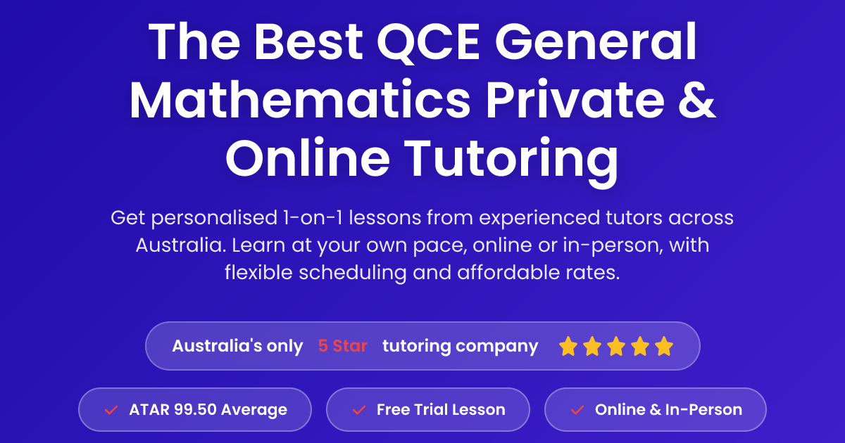 QCE General Mathematics Tutors | Expert General Mathematics Guidance ...